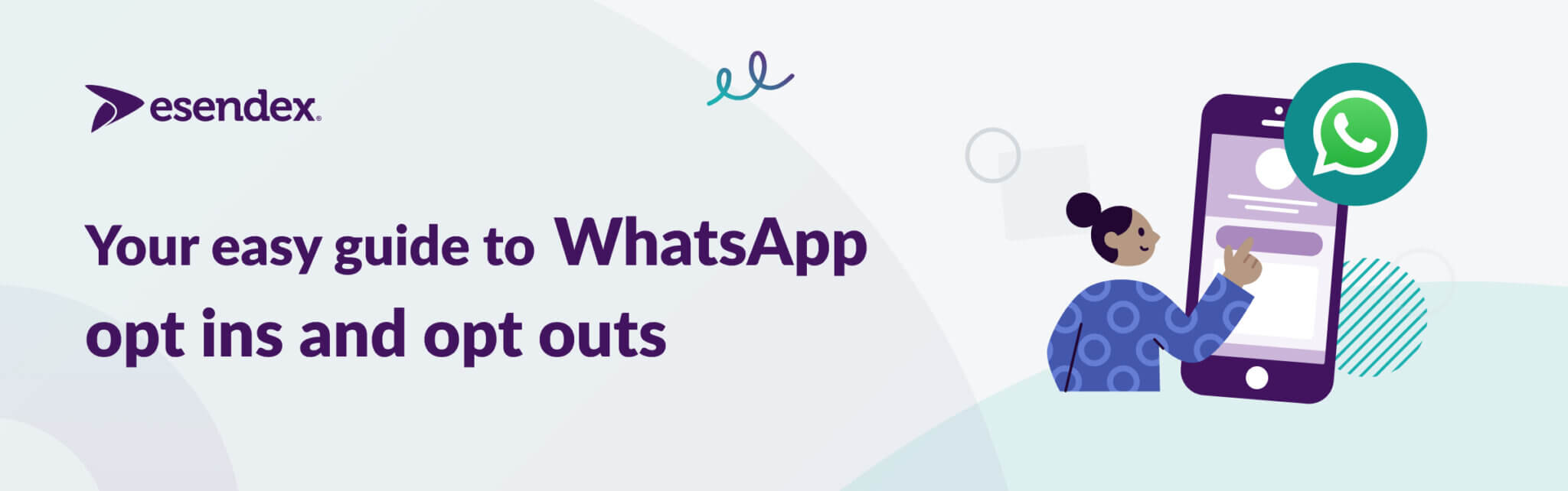 Your easy guide to WhatsApp opt ins and opt outs | Esendex AU